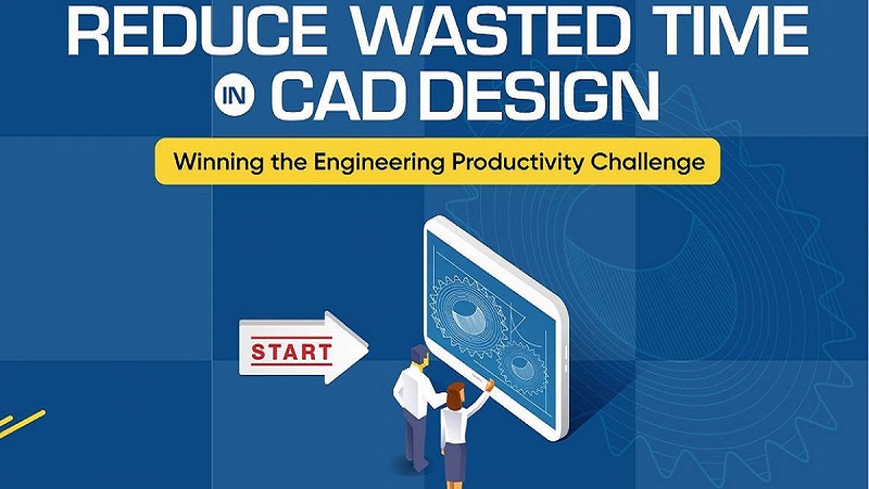 CAD data management strategies to save time and innovate more