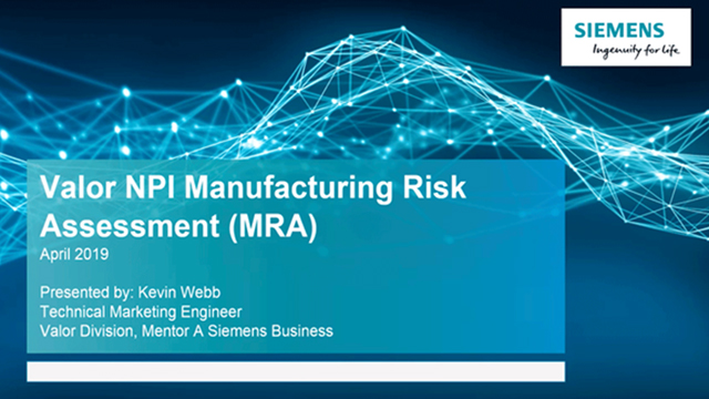 Valor NPI manufacturing risk assessment tool for all PCB Design Flows ...