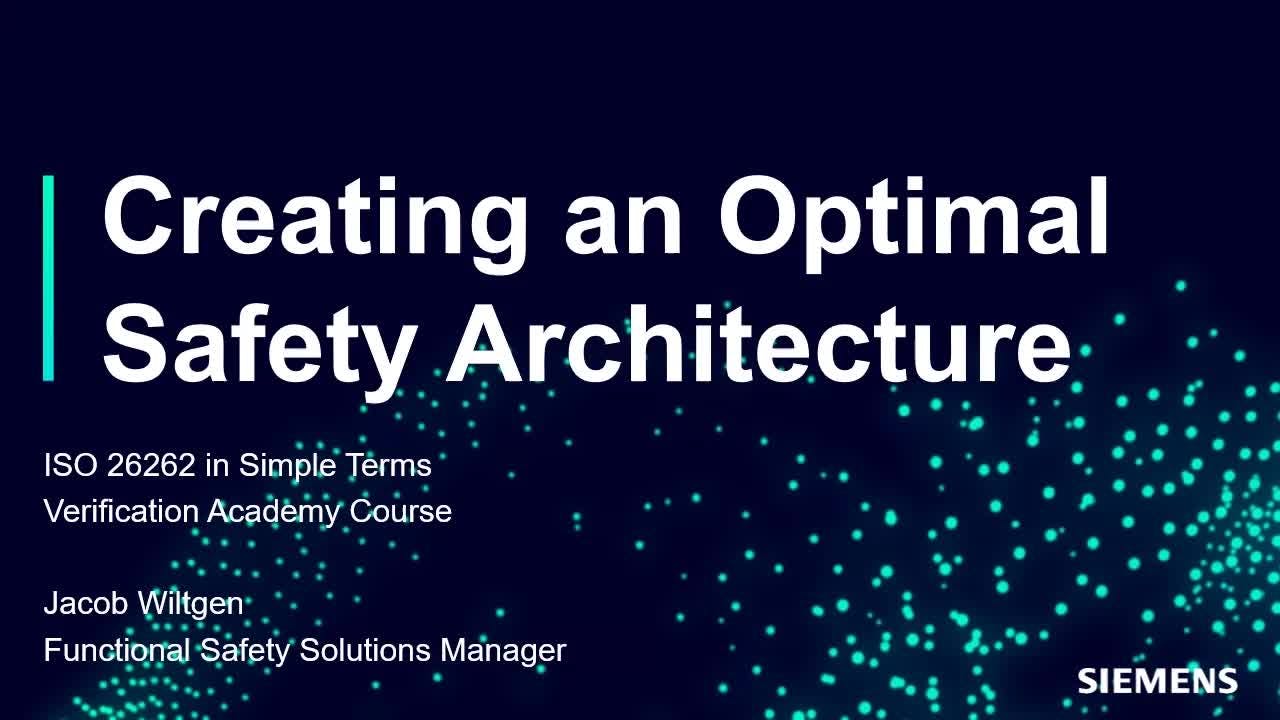 Functional Safety: ISO 26262 Creating an Optimal Safety Architecture ... Functional Safety: ISO 26262 Creating an Optimal Safety Architecture ...