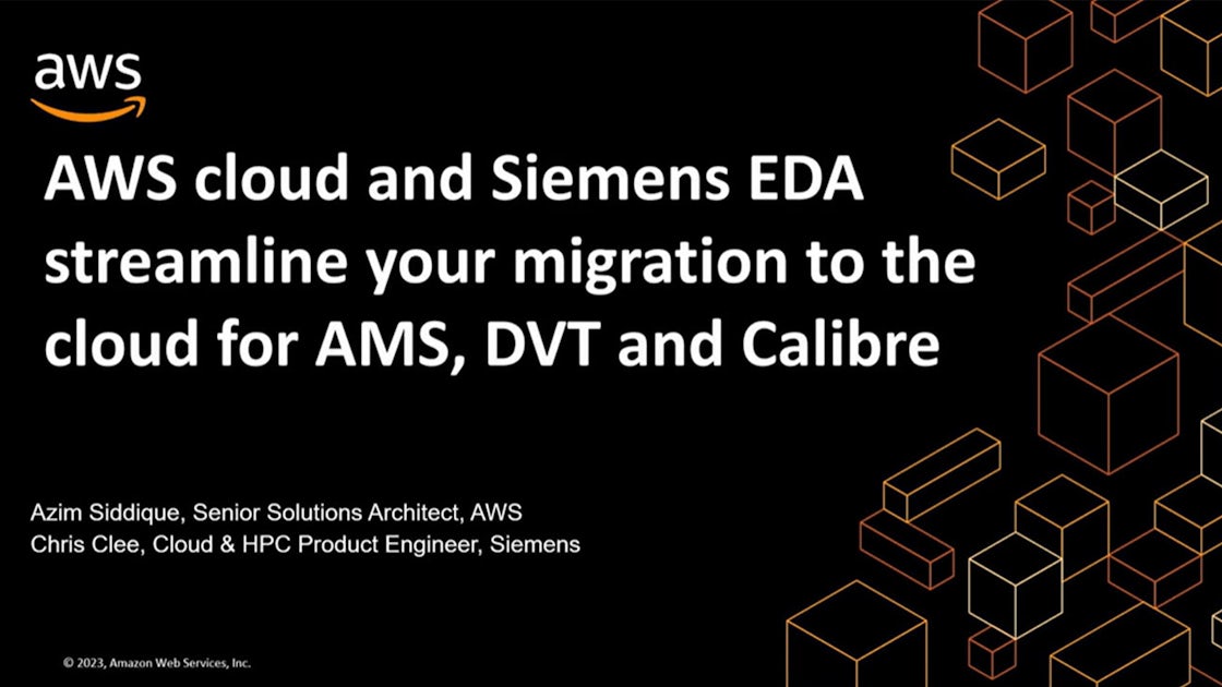 AWS Cloud and Siemens EDA streamline your migration to the Cloud